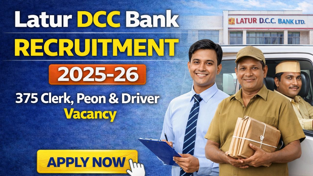 Latur DCC Bank Recruitment 2025-26 – 375 Clerk, Peon & Driver Vacancy ...